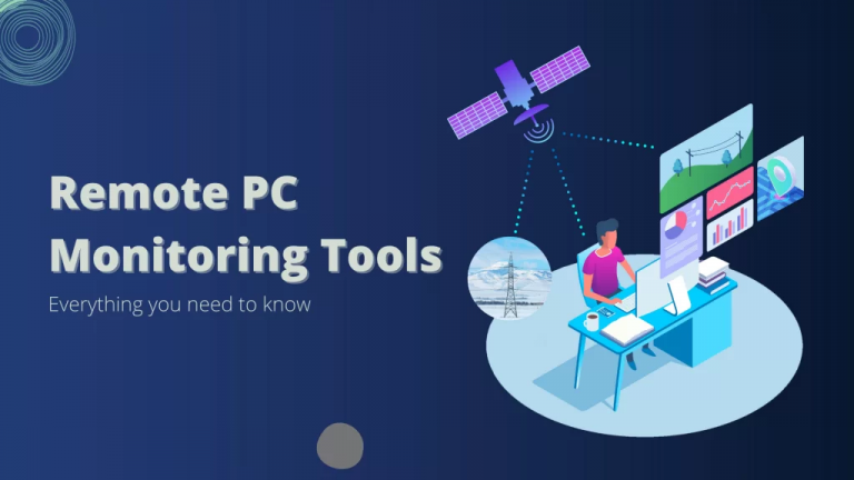 Remote PC Monitoring Software | Benefits Of Remote PC