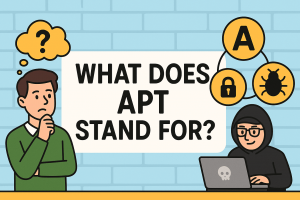 What Does APT Stand For in Cybersecurity?