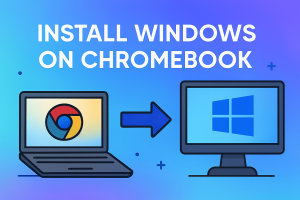 How to Install Windows on Chromebook